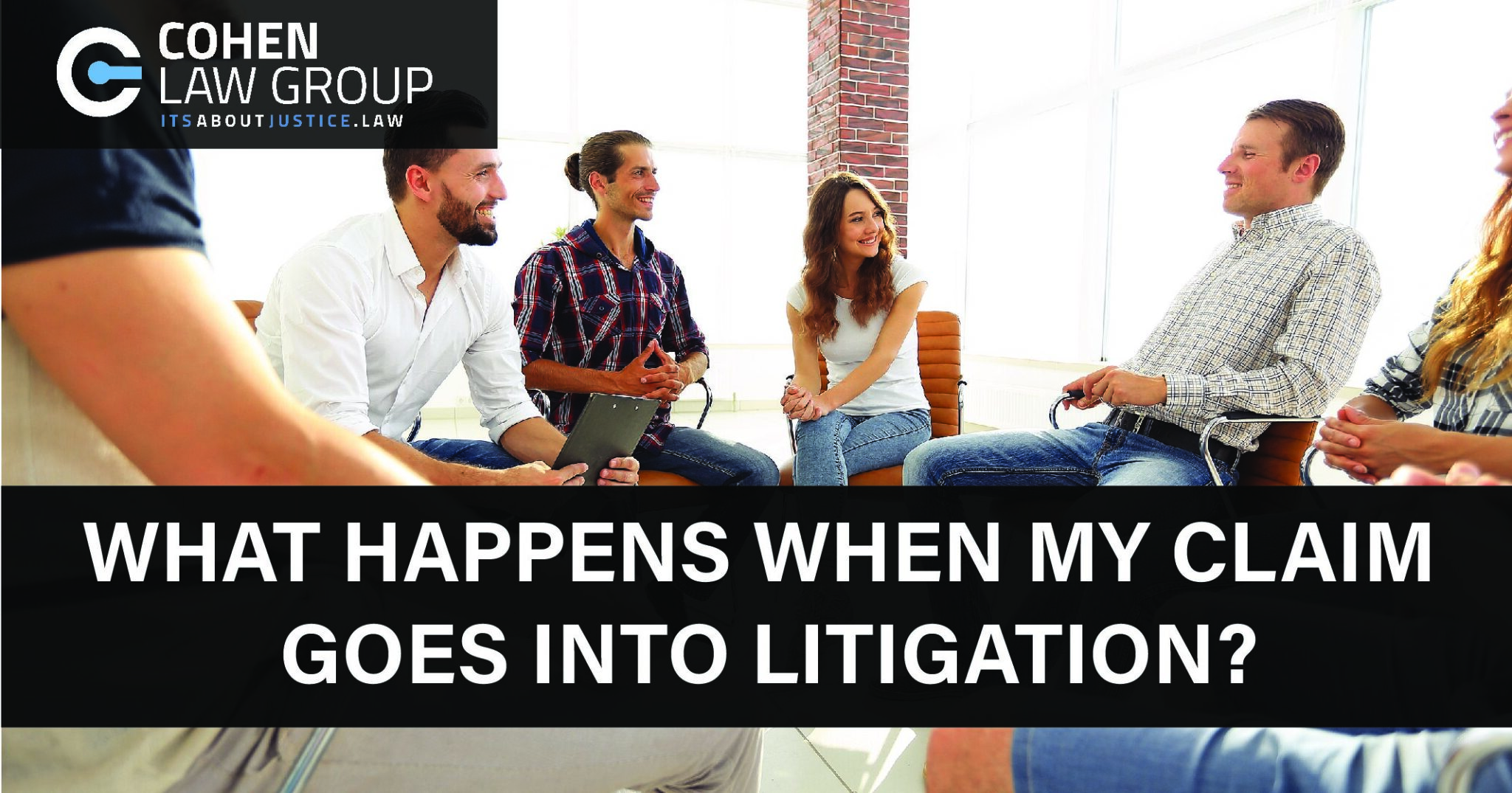 What Happens When My Claim Goes Into Litigation? - Cohen Law Group